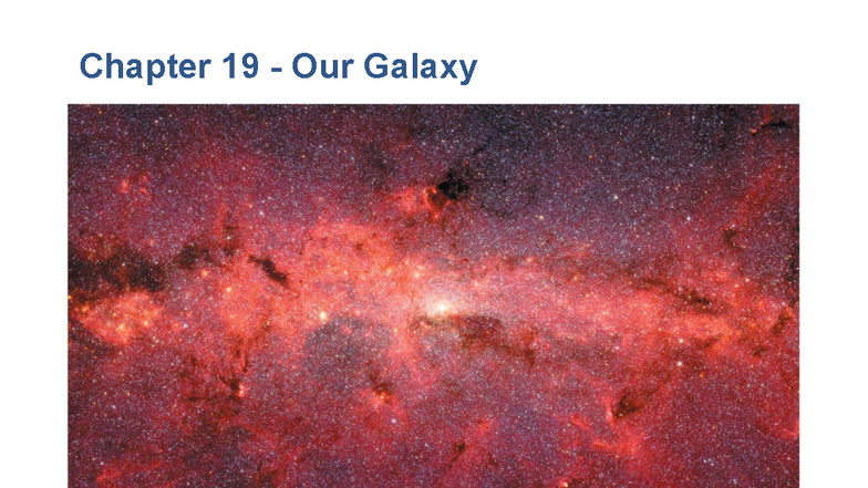 Chapter 19 - The Milky Way Revealed: Structure & Star Orbits - Studocu