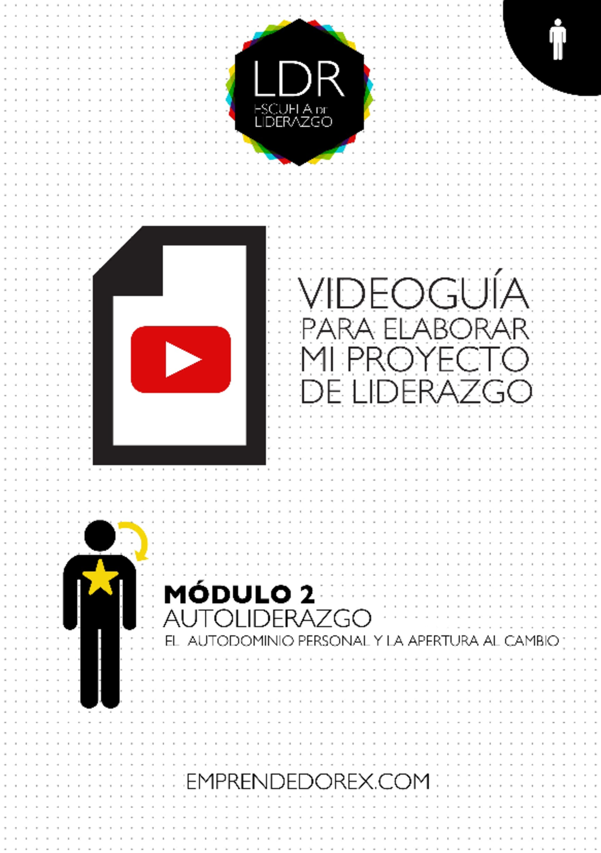 Guia proyecto modulo 2 R - La Escuela de Liderazgo LDR es una creación de Emprendedorex Programa ...