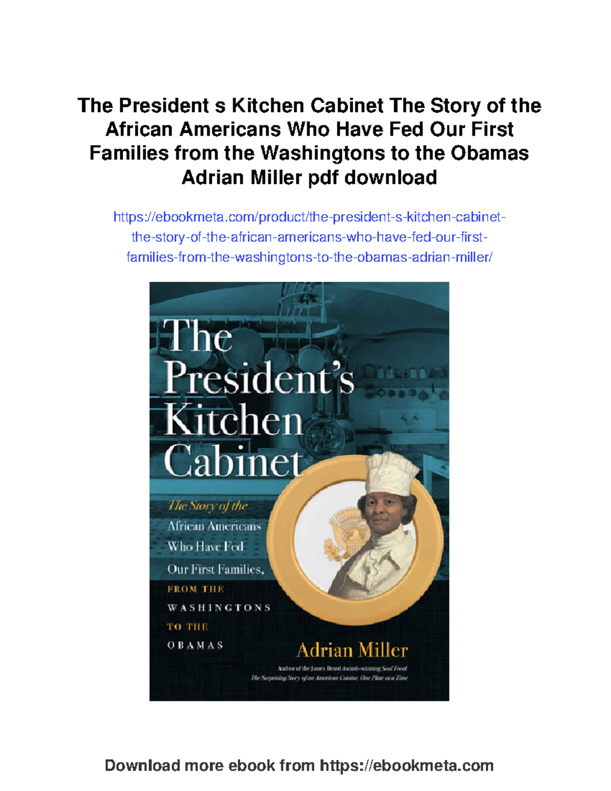 The President's Kitchen Cabinet: African American Cooks from Washington ...