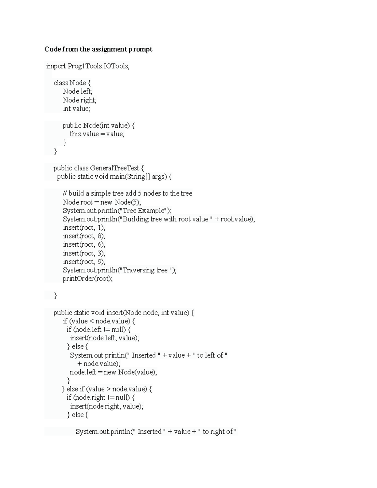 Assignment unit 5 - Code from the assignment prompt import Prog1Tools; class Node { Node left ...