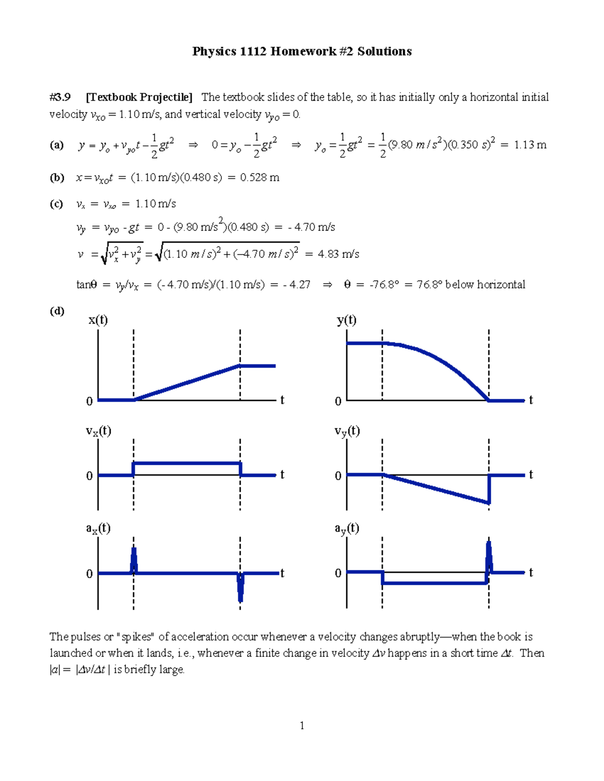 HW 2 Solns S18 v2 - solutions to second homework assignment - Physics 1112 Homework #2 Solutions ...
