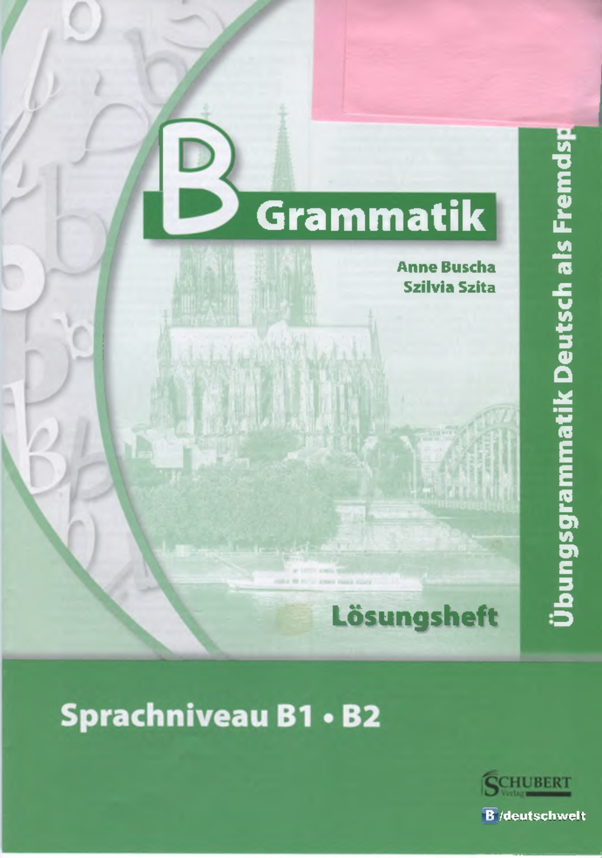 Lösungen zur B Grammatik Übungsgrammatik Deutsch als Fremdsprache - Studocu