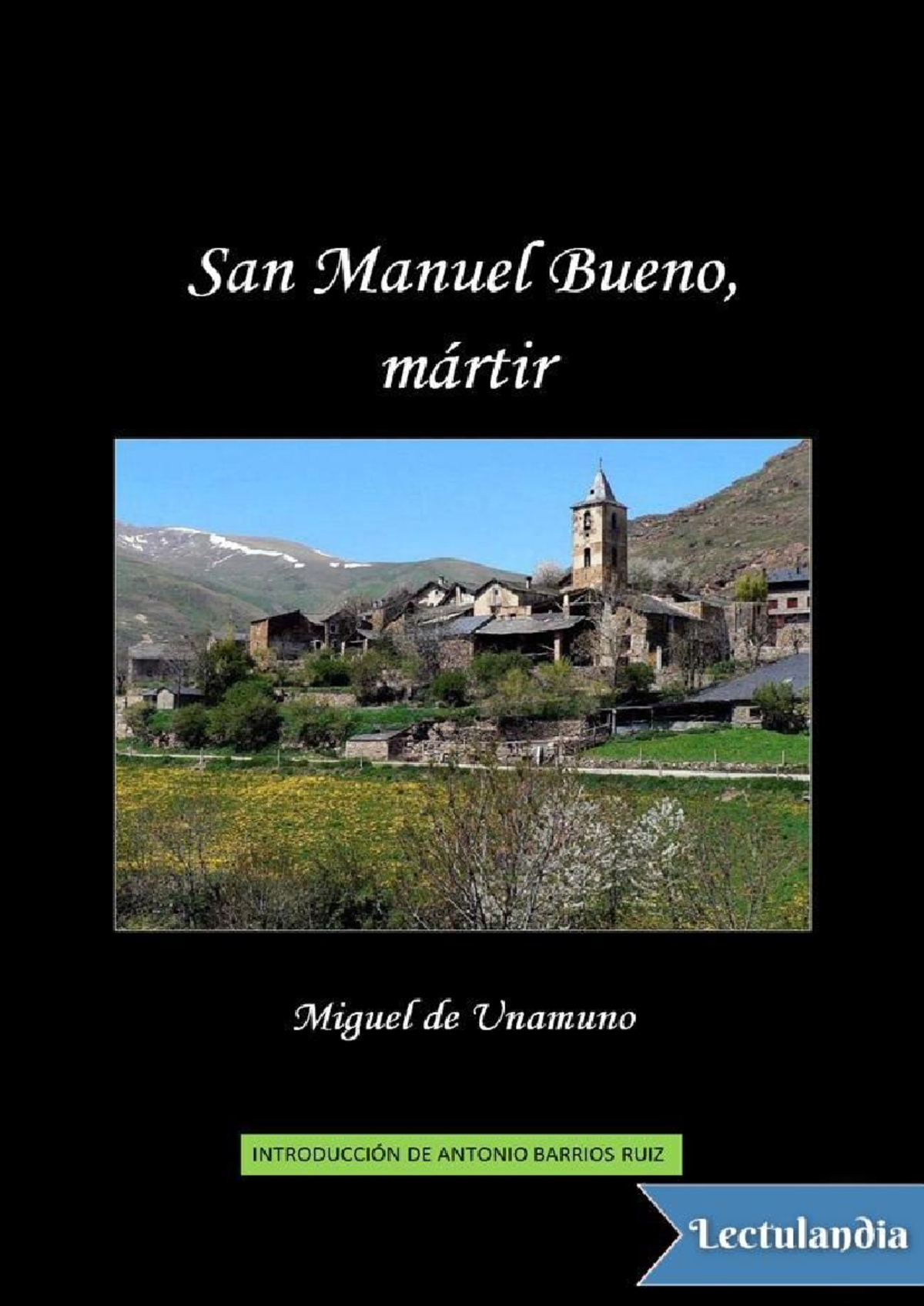 San Manuel Bueno, mártir: Análisis de la obra de Unamuno - Studocu