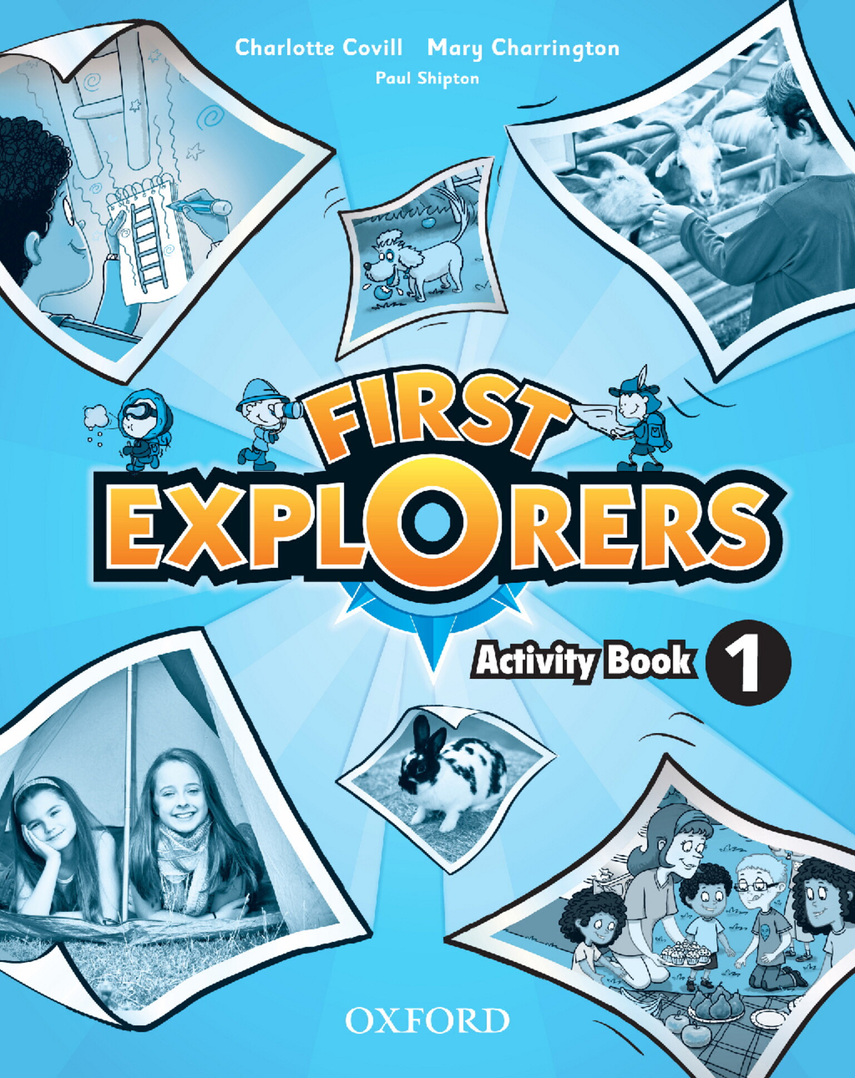 First Explorers 1 Activity Book - Charlotte Covill, Mary Charrington ...
