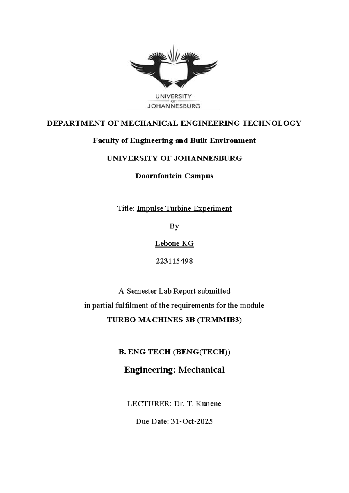 TURBO MACHINES 3B Lab Report: Impulse Turbine Experiment Analysis - Studocu