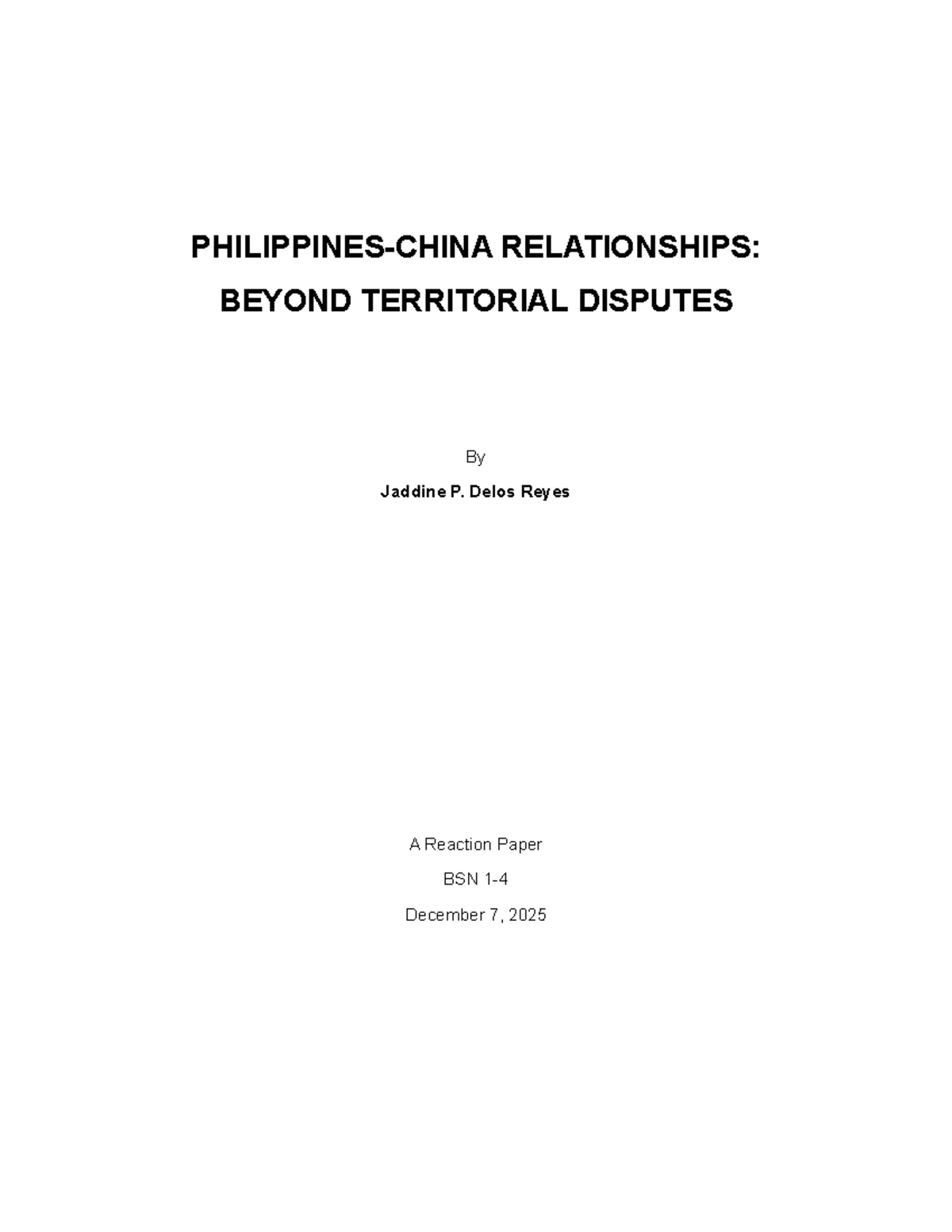 BSN 1-4 Reaction Paper: Philippines-China Relations Beyond Disputes ...