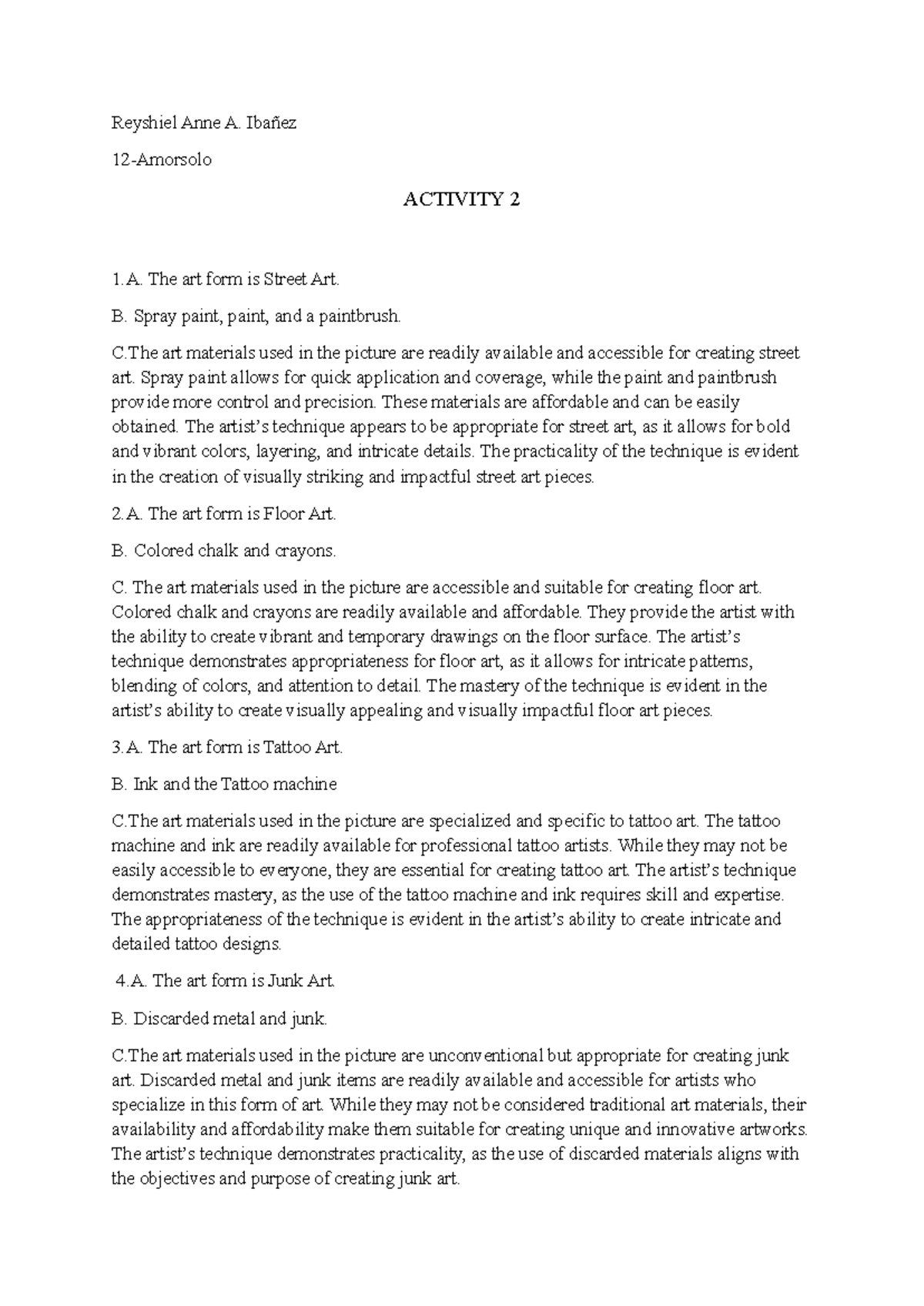 CPAR Documents - Reyshiel Anne A. Ibañez 12-Amorsolo ACTIVITY 2 1. The art form is Street Art. B ...