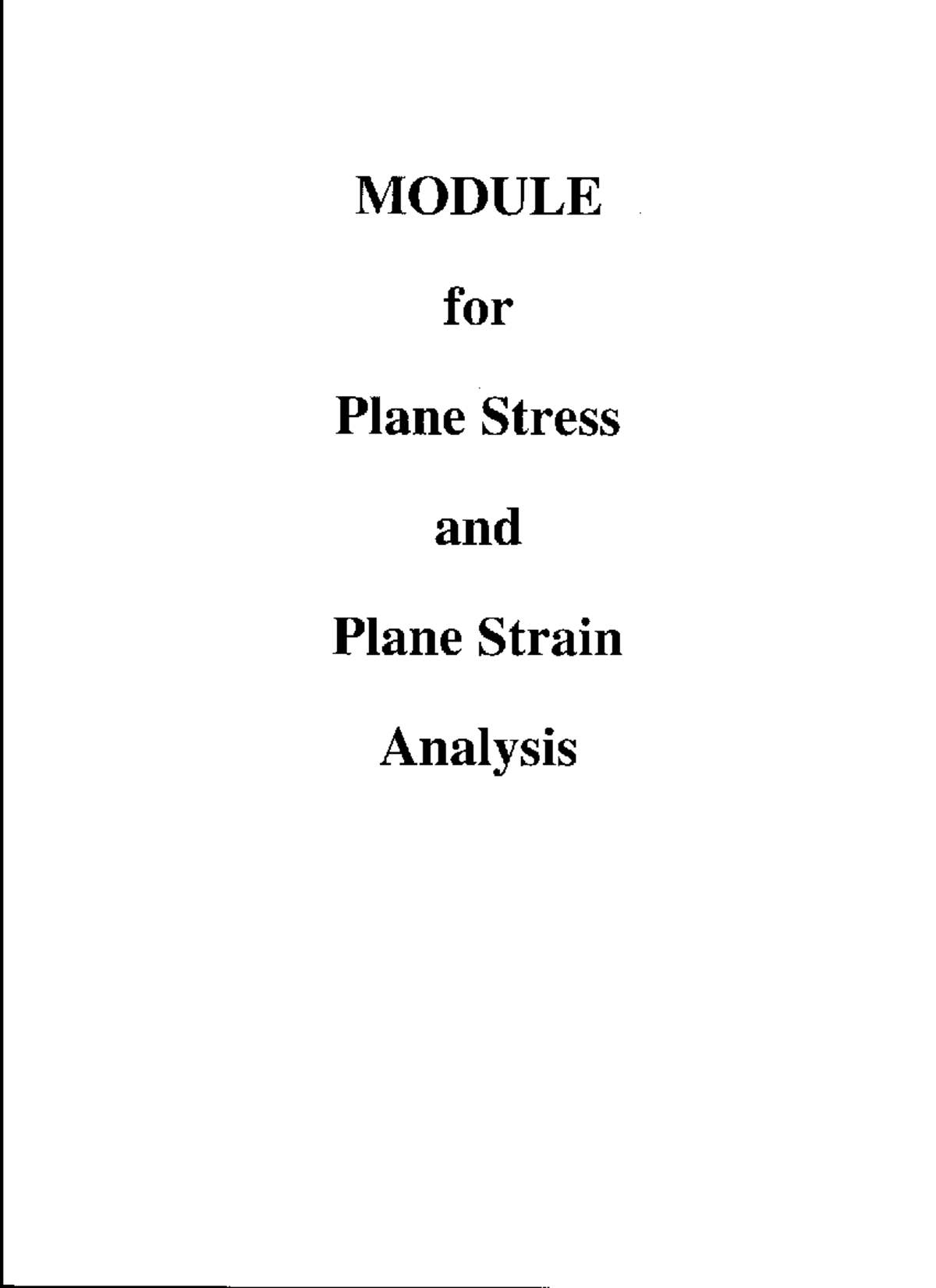 MODULE for Plane Stress and Plane Strain Analysis 1: ELASTICITY - Studocu