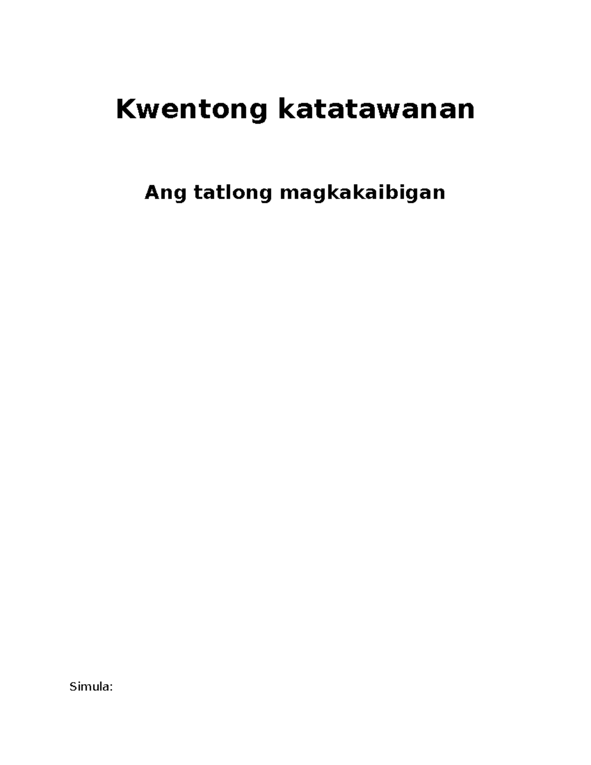 Kwentong Katatawanan: Ang Tatlong Magkaibigan (YAP) - Studocu