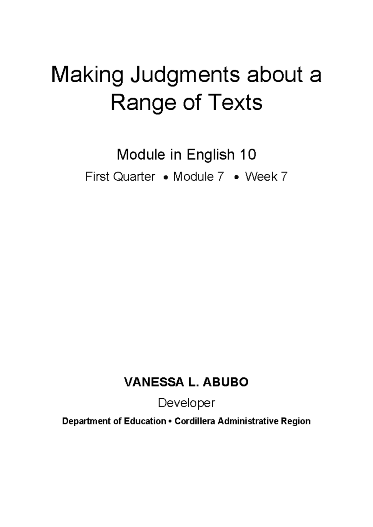 English 10 Q1 W7 M7 - Making Judgments about a Range of Texts Module in English 10 First Quarter ...