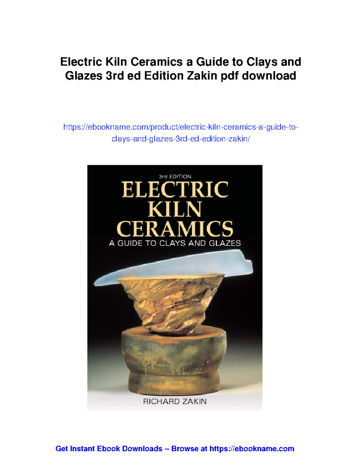Electric Kiln Ceramics: A Comprehensive Guide to Clays & Glazes (3rd Ed ...