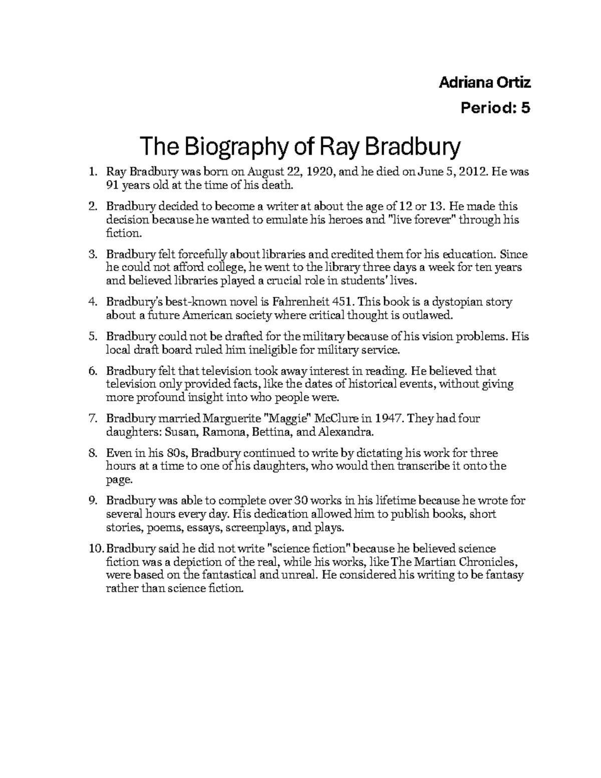 The Biography of Ray Bradbury - Adriana Ortiz Period: 5 The Biography ...