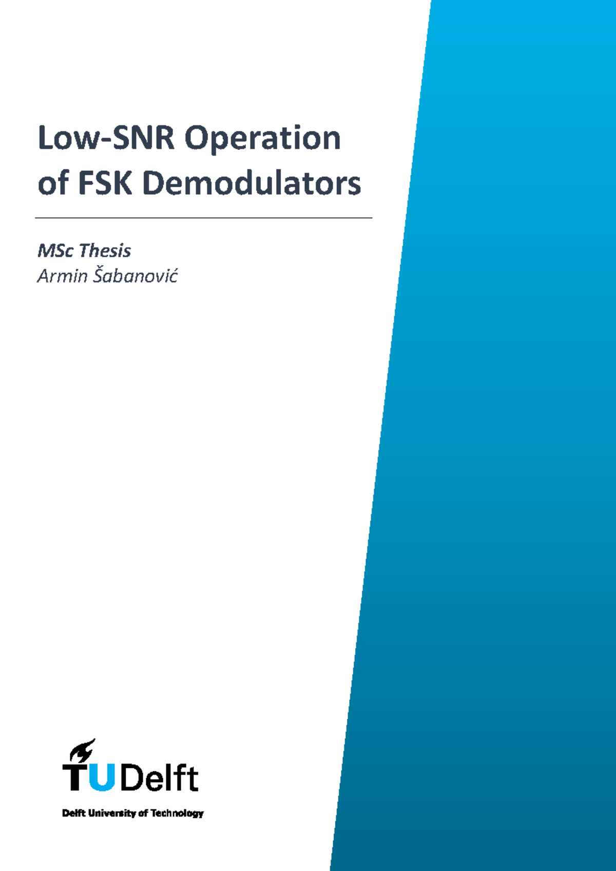 Armin Sabanovic MSc Thesis - Low-SNR Operation of FSK Demodulators MSc ...