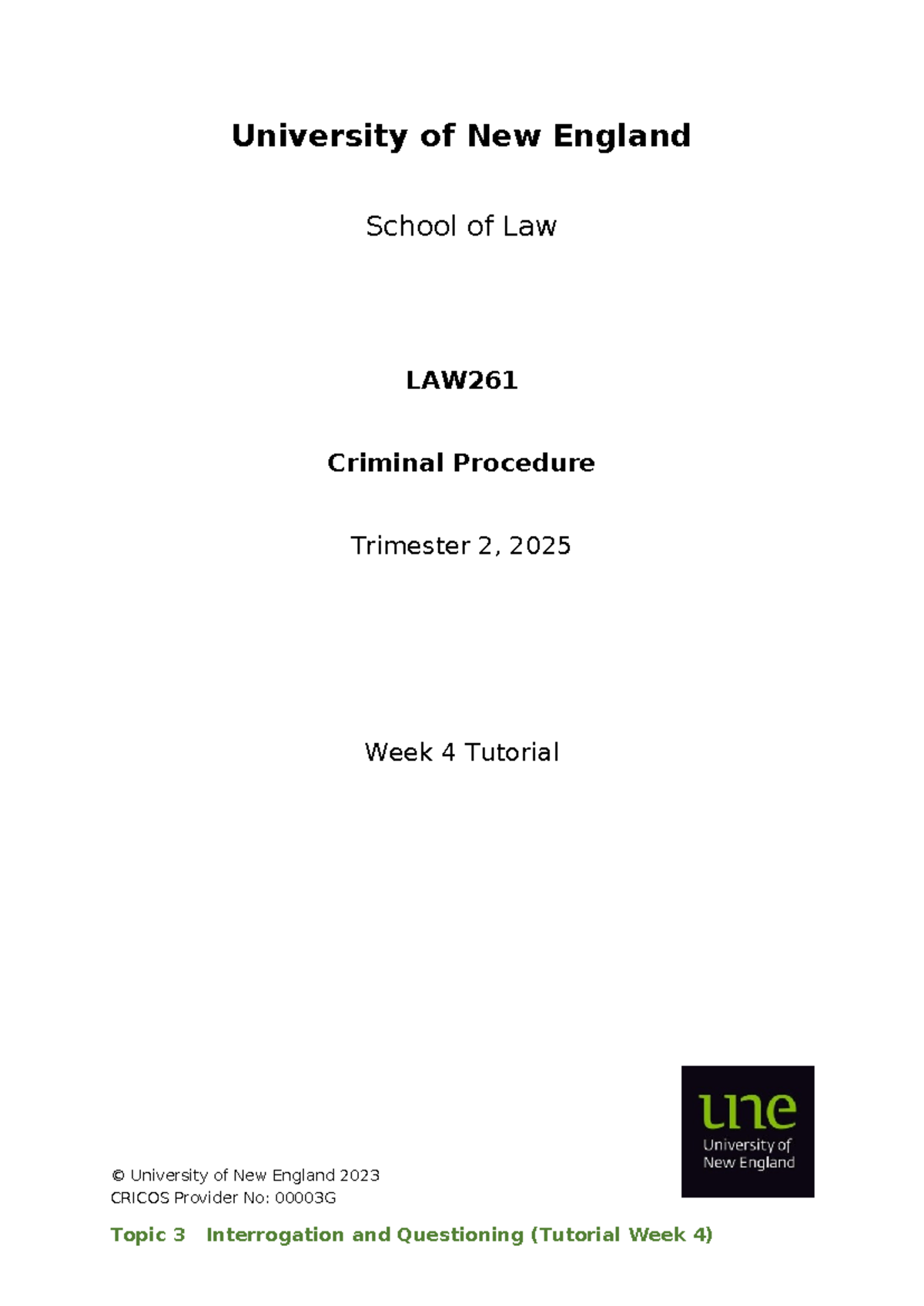 LAW261 Criminal Procedure Tutorial Questions - Week 4: Interrogation ...
