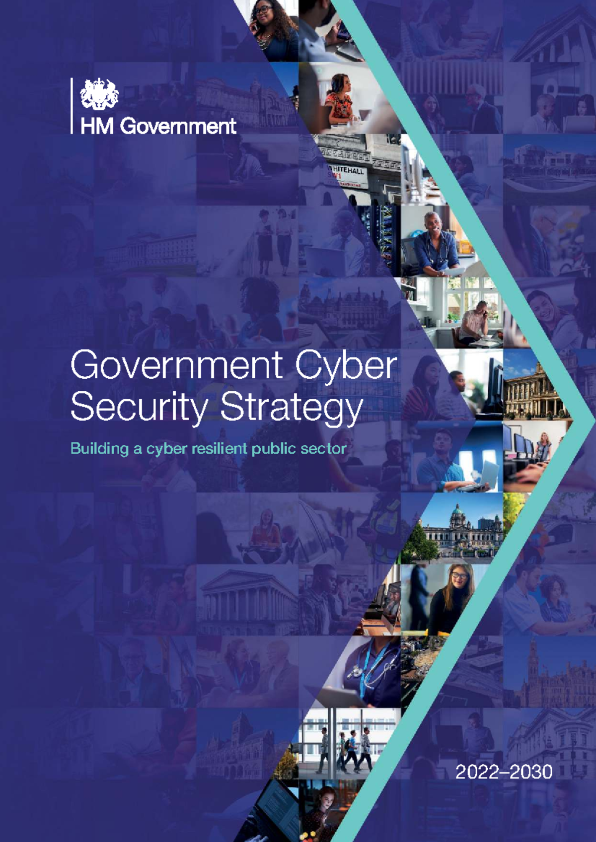 Government Cyber Security Strategy 2022-2030: Building Resilience in ...