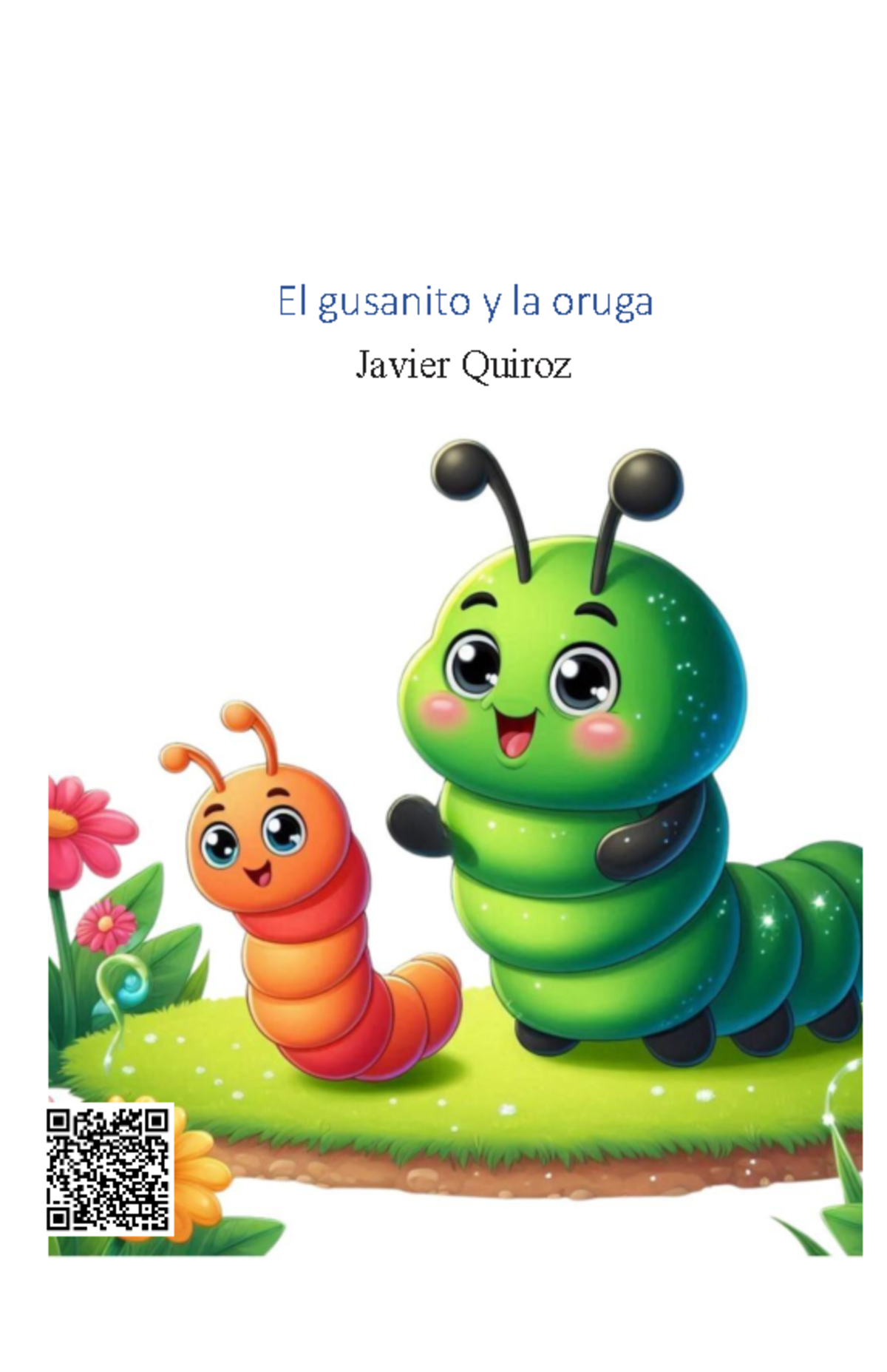 El gusanito y la oruga: Una historia de amistad y transformación - Studocu
