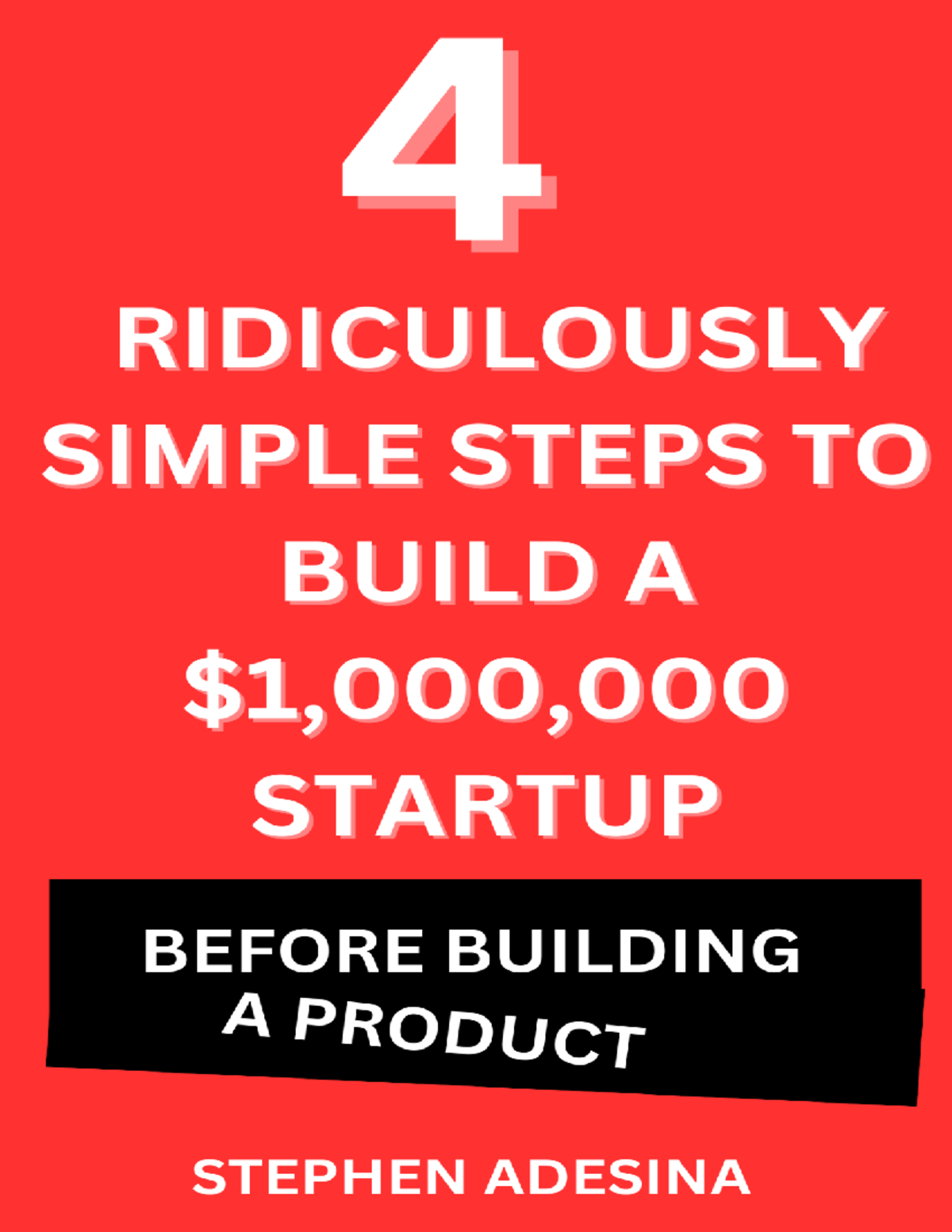 4 Ridiculously Simple Steps To Build A 1000000 Startup Before 3615