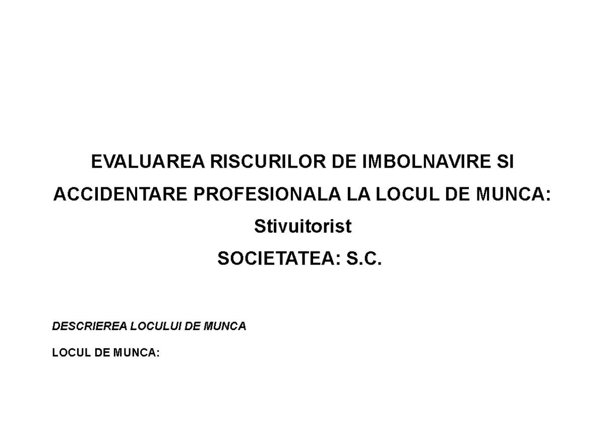 Evaluare riscuri SSM- Stivuitorist - EVALUAREA RISCURILOR DE ...
