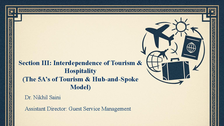 3. Interdependence of Tourism & Hospitality: The 5A's & Hub-and-Spoke ...