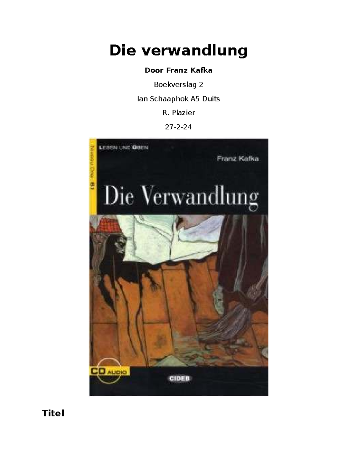 Boekverslag Die Verwandlung van Franz Kafka - A5 Duits R. Plazier ...