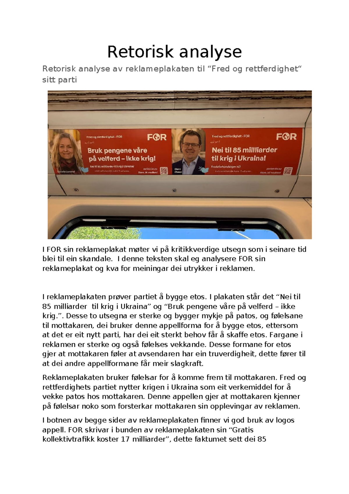 Retorisk analyse av FOR sin reklameplakat: Etos, Patos og Logos - Studocu