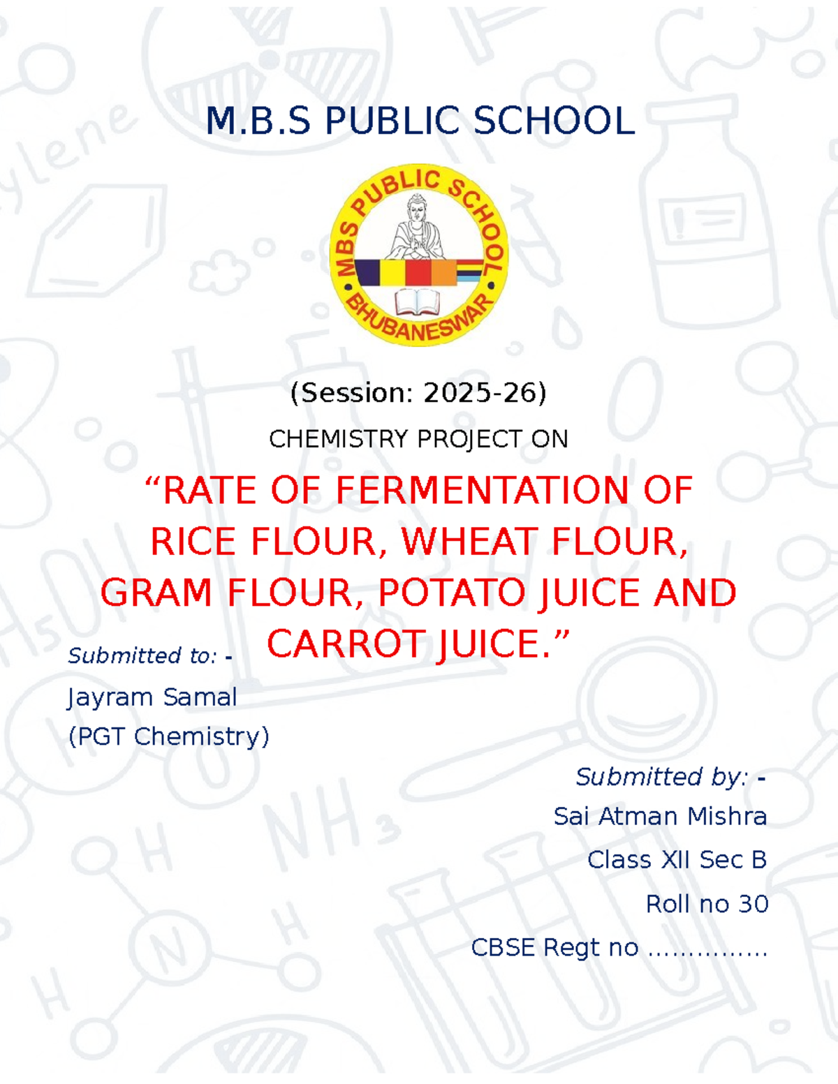 Chemistry Project: Fermentation of Flours & Juices (Class XII) - Studocu