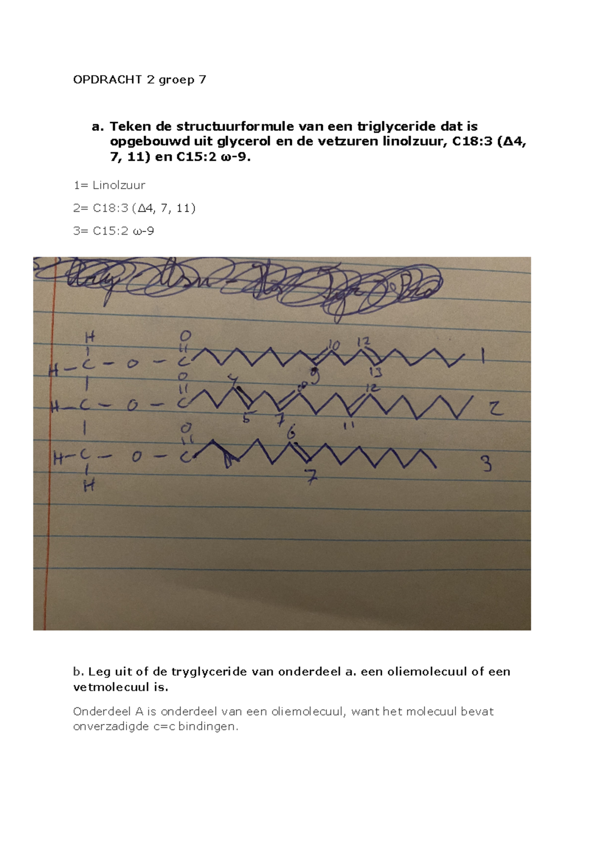 Opdracht 2 groep 7 - Scheikunde - OPDRACHT 2 groep 7 a. Teken de ...
