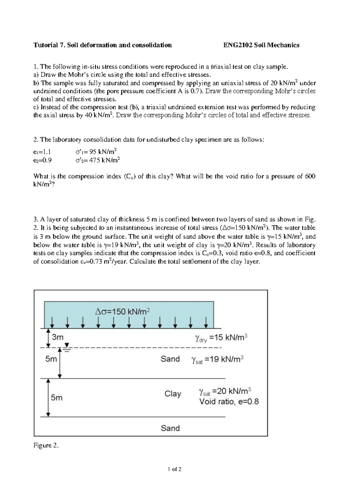 Tutorial 7: Soil Deformation & Consolidation ENG2102 Soil Mechanics 1 ...