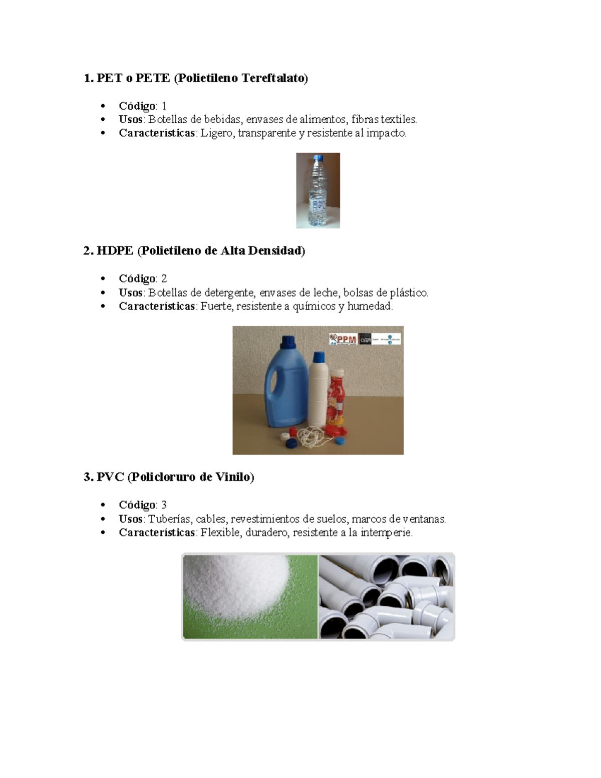 7 Tipos DE Plasticos - 1. PET o PETE (Polietileno Tereftalato) Código: 1 Usos: Botellas de - Studocu