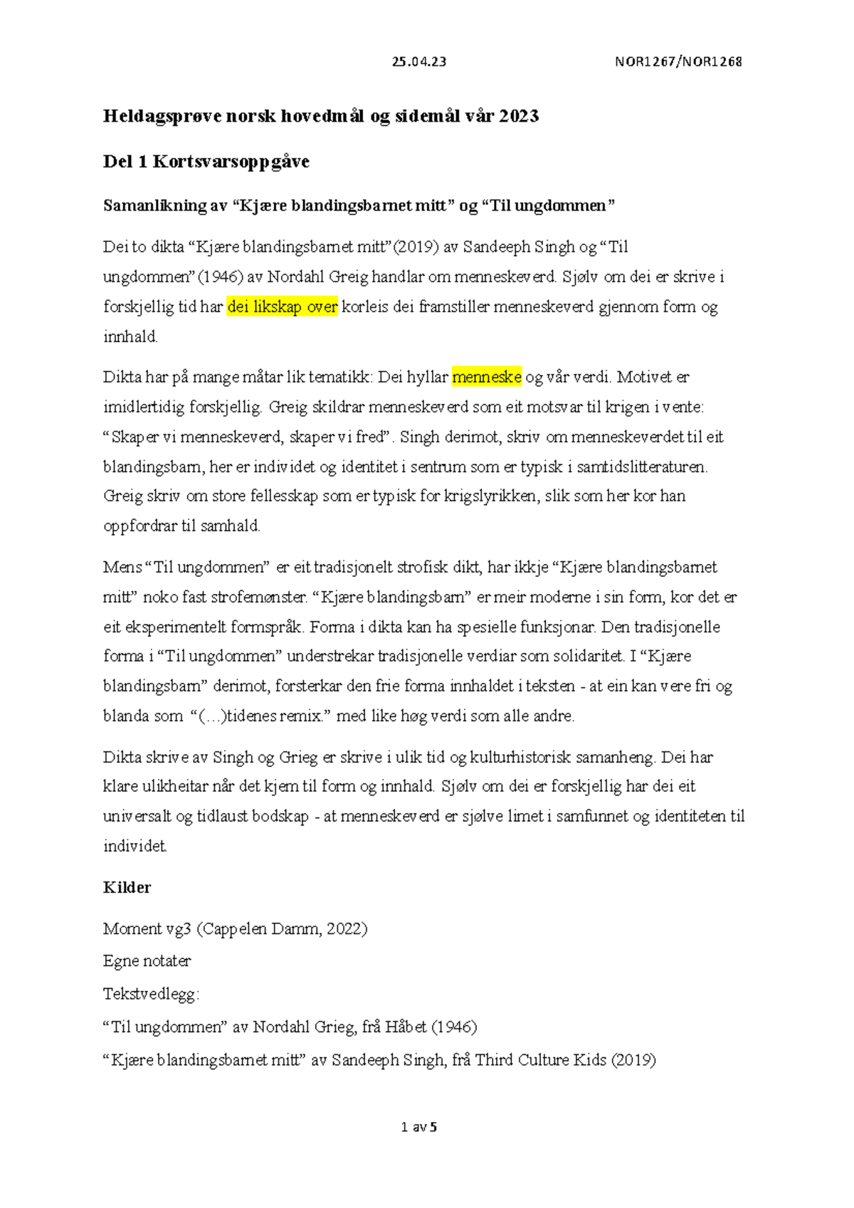 Heildagsprøve vår 2023 - Heldagsprøve norsk hovedmål og sidemål vår 2023 Del 1 Kortsvarsoppgåve ...