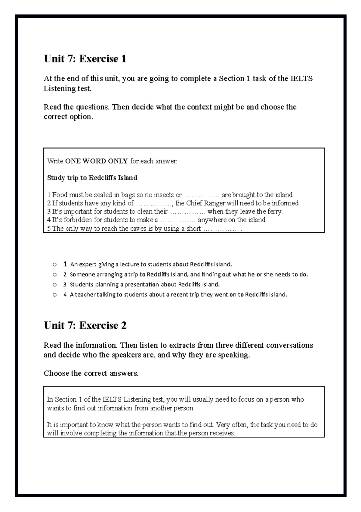 Unit 7 - Listening - none - Unit 7: Exercise 1 At the end of this unit, you are going to ...