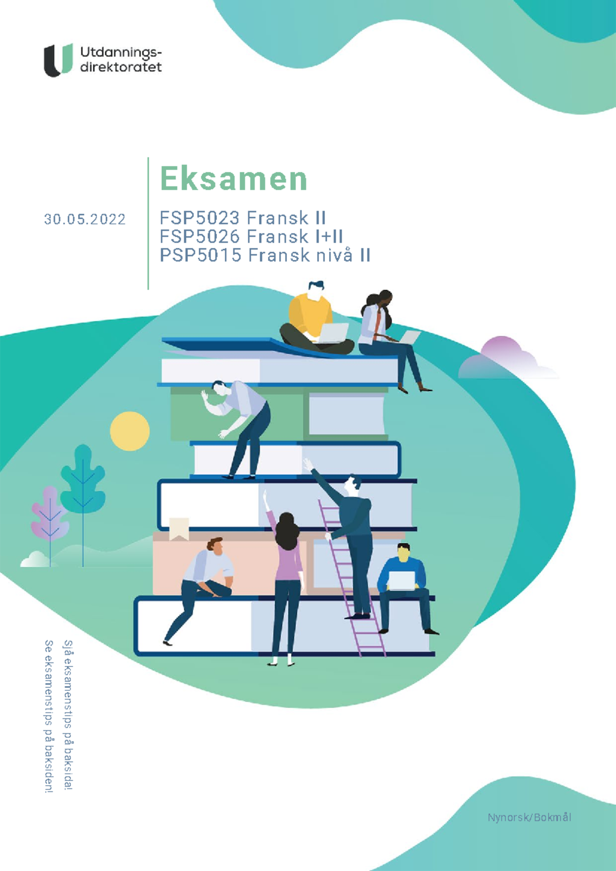 Eksamenstips og Oppgaver FSP5023 Fransk II - 30.05.2022 - Studocu
