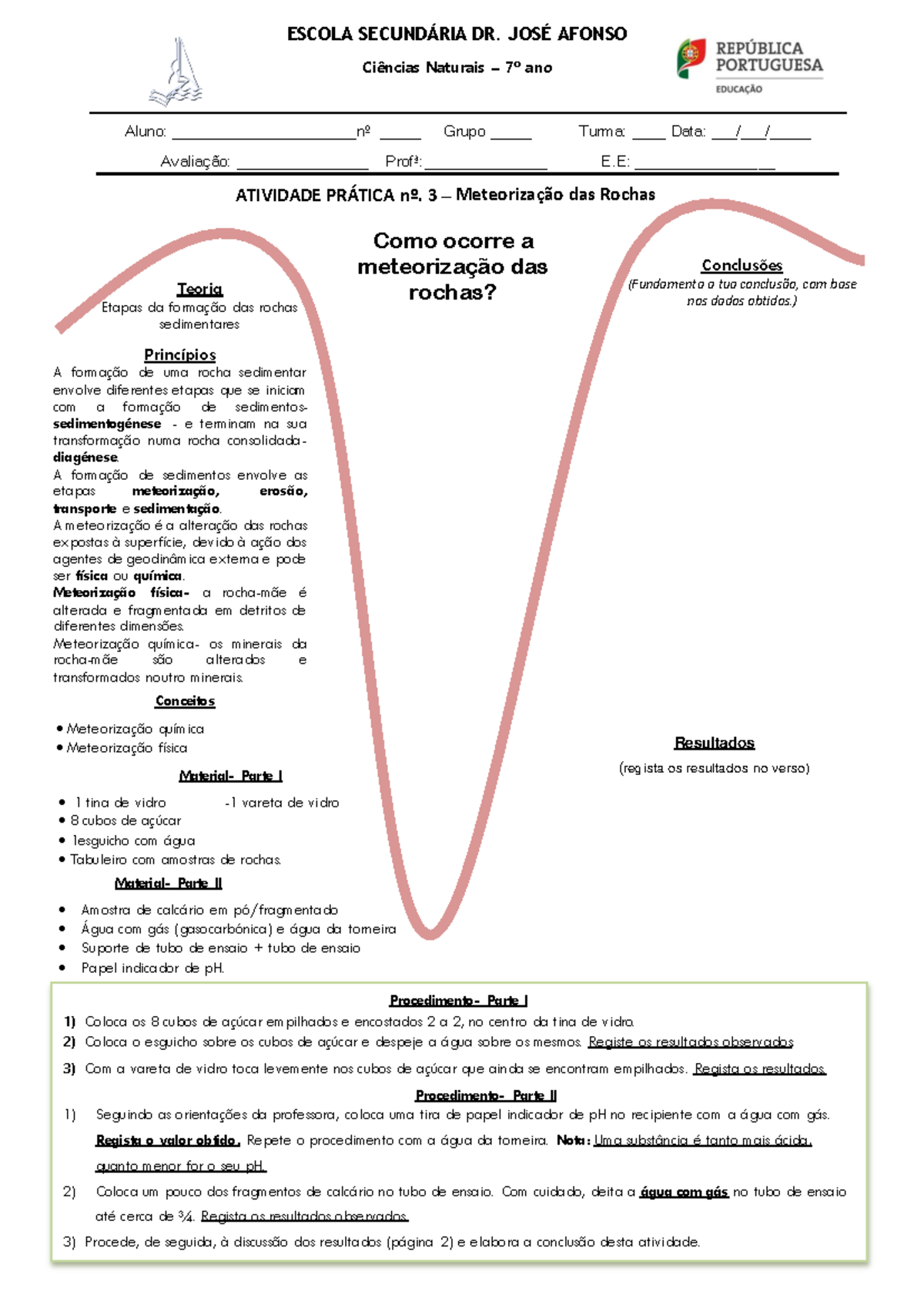 AP 3 Vgowin meteorização - ESCOLA SECUNDÁRIA DR. JOSÉ AFONSO Ciências ...