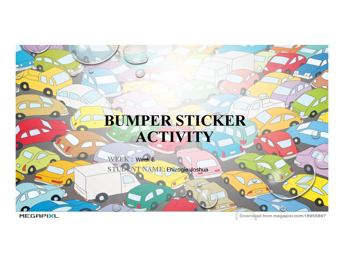 Bumper Sticker Activity Reflection - Week 7 (Nursing Ethics) - Studocu