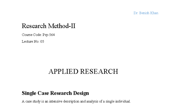 Research Methods-II Lecture 05: Applied Research & Single Case Design ...