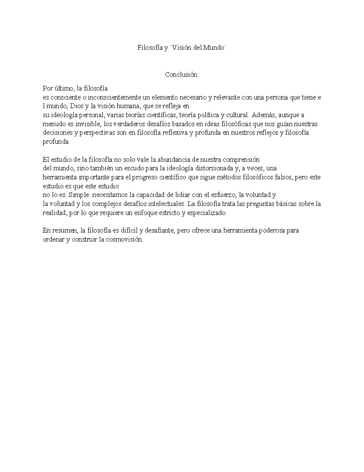 Conclusion parte 5 - Filosofía y ̈Visión del Mundo ̈ Conclusión: Por ...