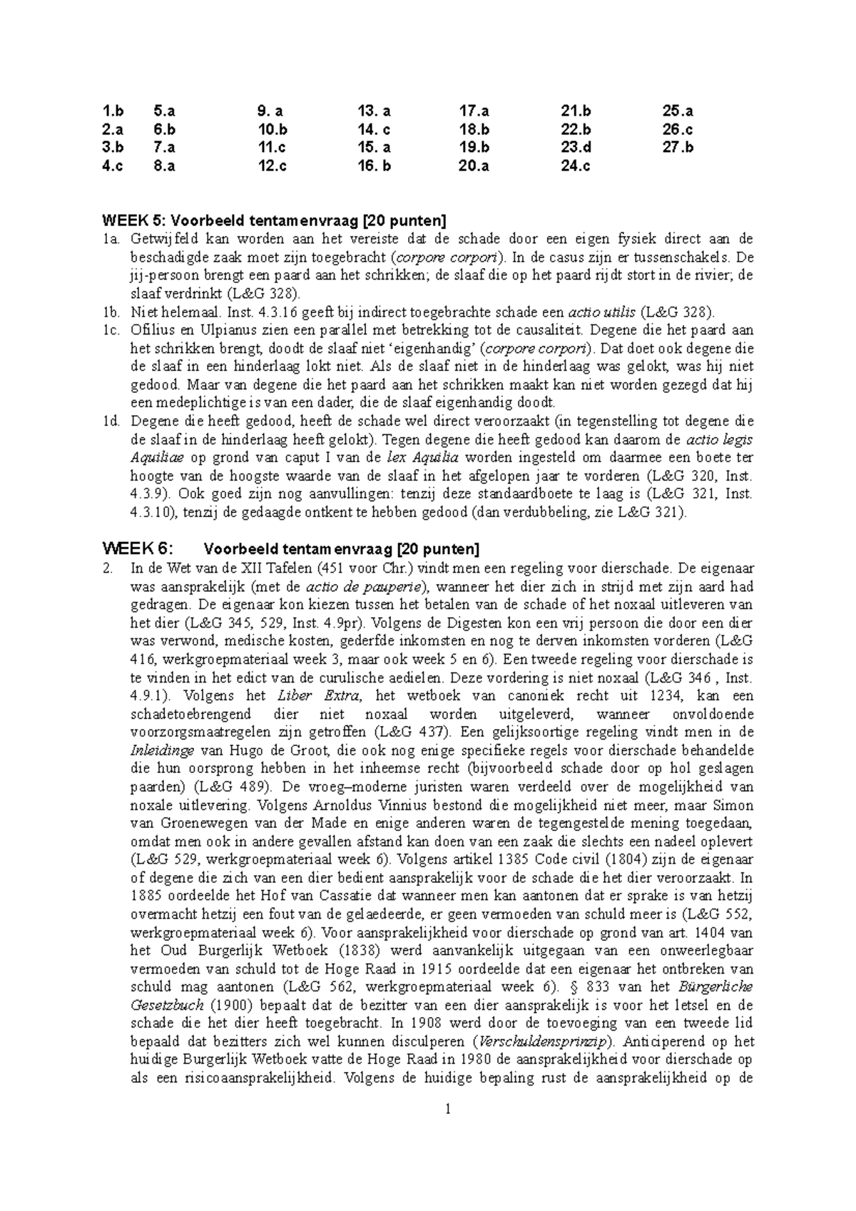 Proef/oefen tentamen 2014, vragen en antwoorden - 1 2 3 4 5 6 7 8 9. a 10 11 12 13. a 14. c 15 ...