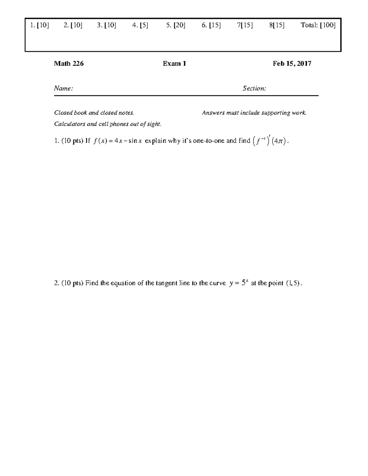 226-exam1 and sols sp 17 - Math 226 Exam 1 Feb 15, 2017 Name: Section: Closed book and closed ...
