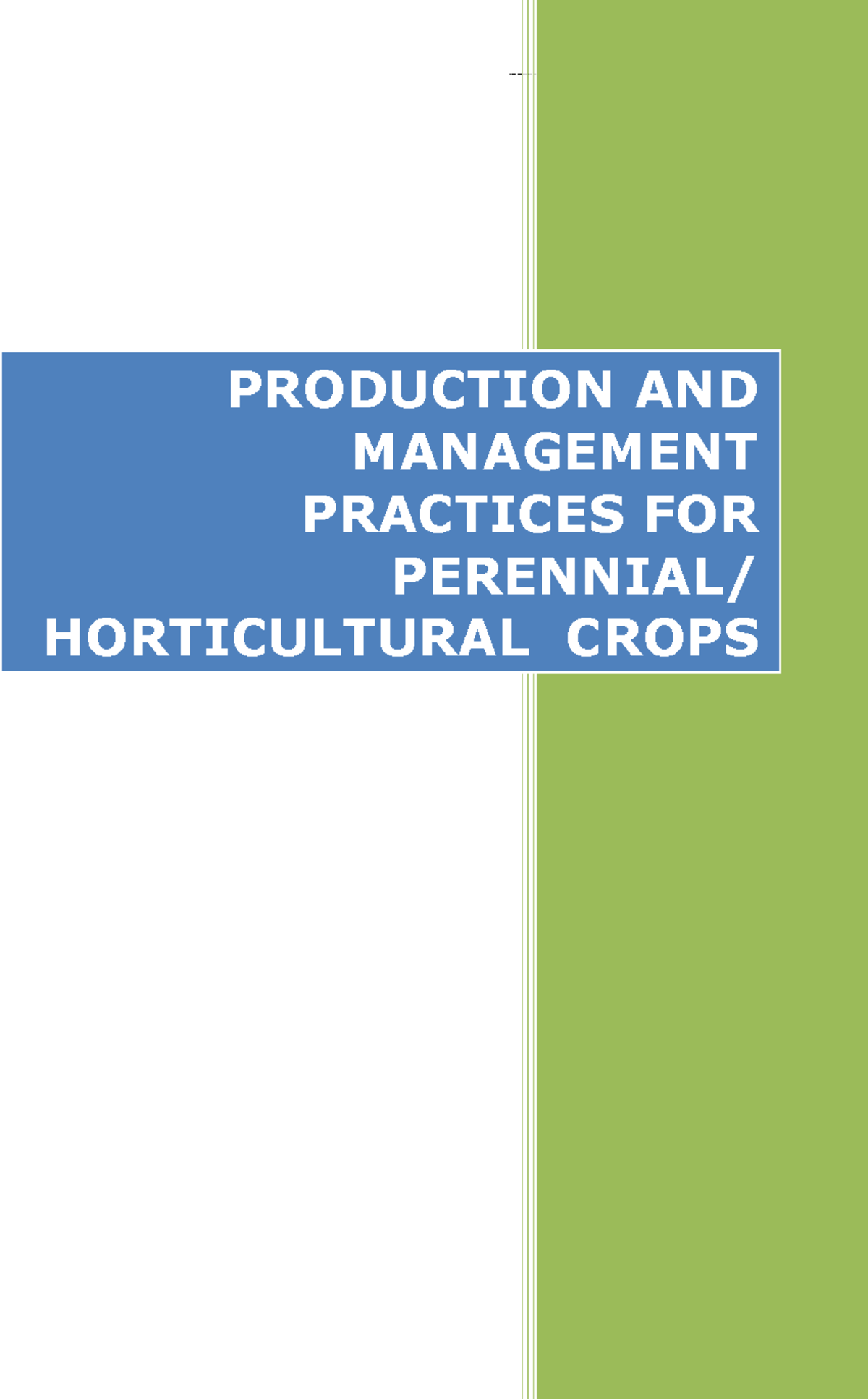 CROP SCIENCE 2: Production Practices for Perennial Horticultural Crops ...