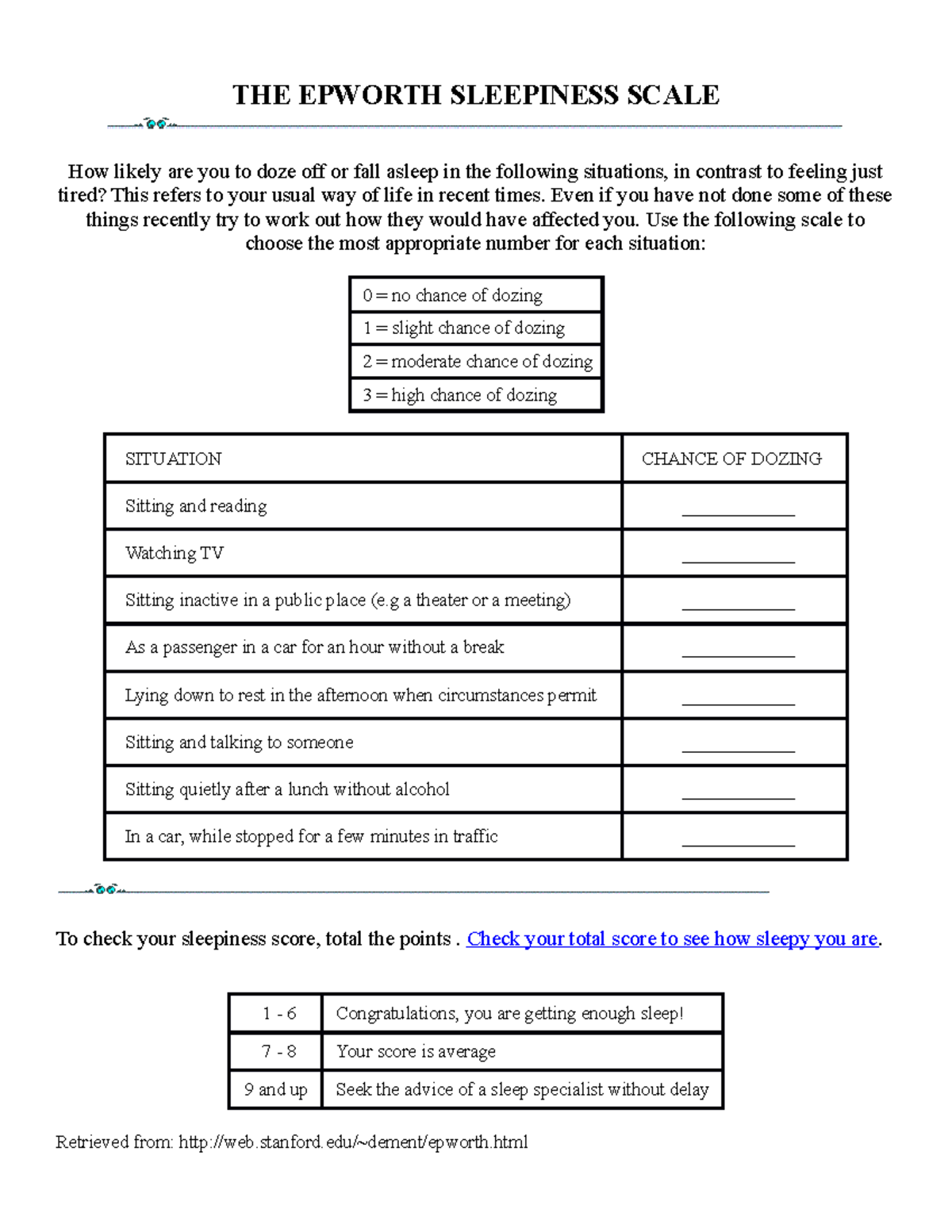 THE Epworth Sleepiness Scale - THE EPWORTH SLEEPINESS SCALE How likely ...