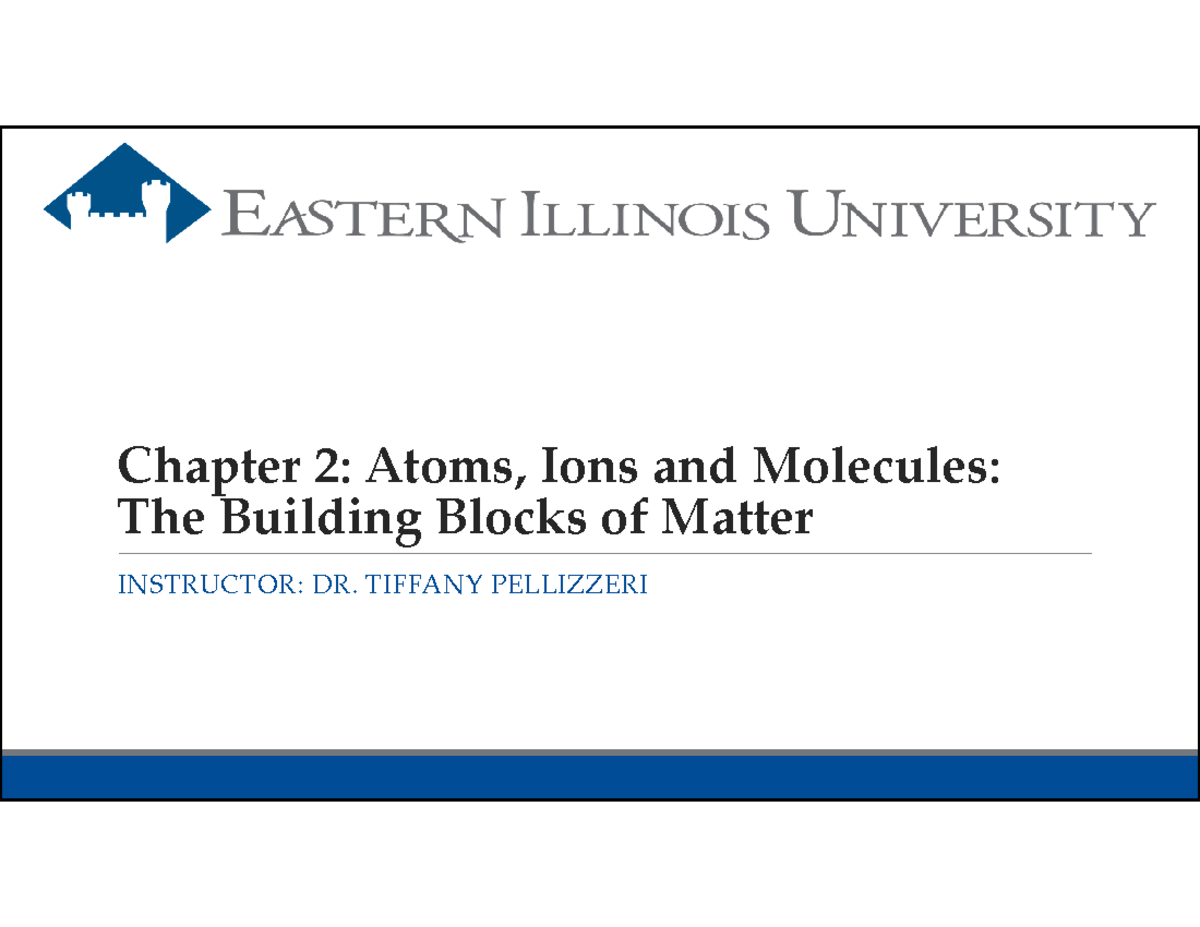 Chapter 2: The Structure and Behavior of Atoms in Chemistry (CHM 1310 ...