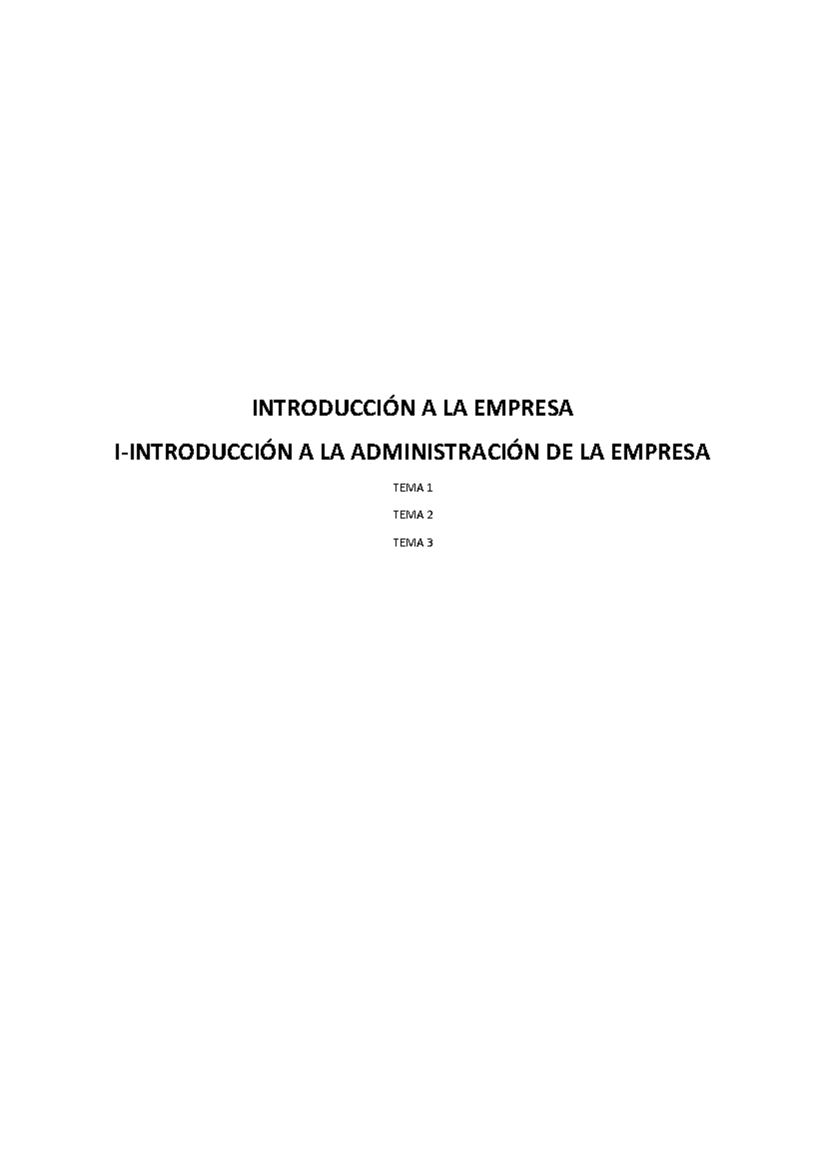 Introducción a la Empresa - INTRODUCCI”N A LA EMPRESA I-INTRODUCCI”N A LA ADMINISTRACI”N DE LA ...
