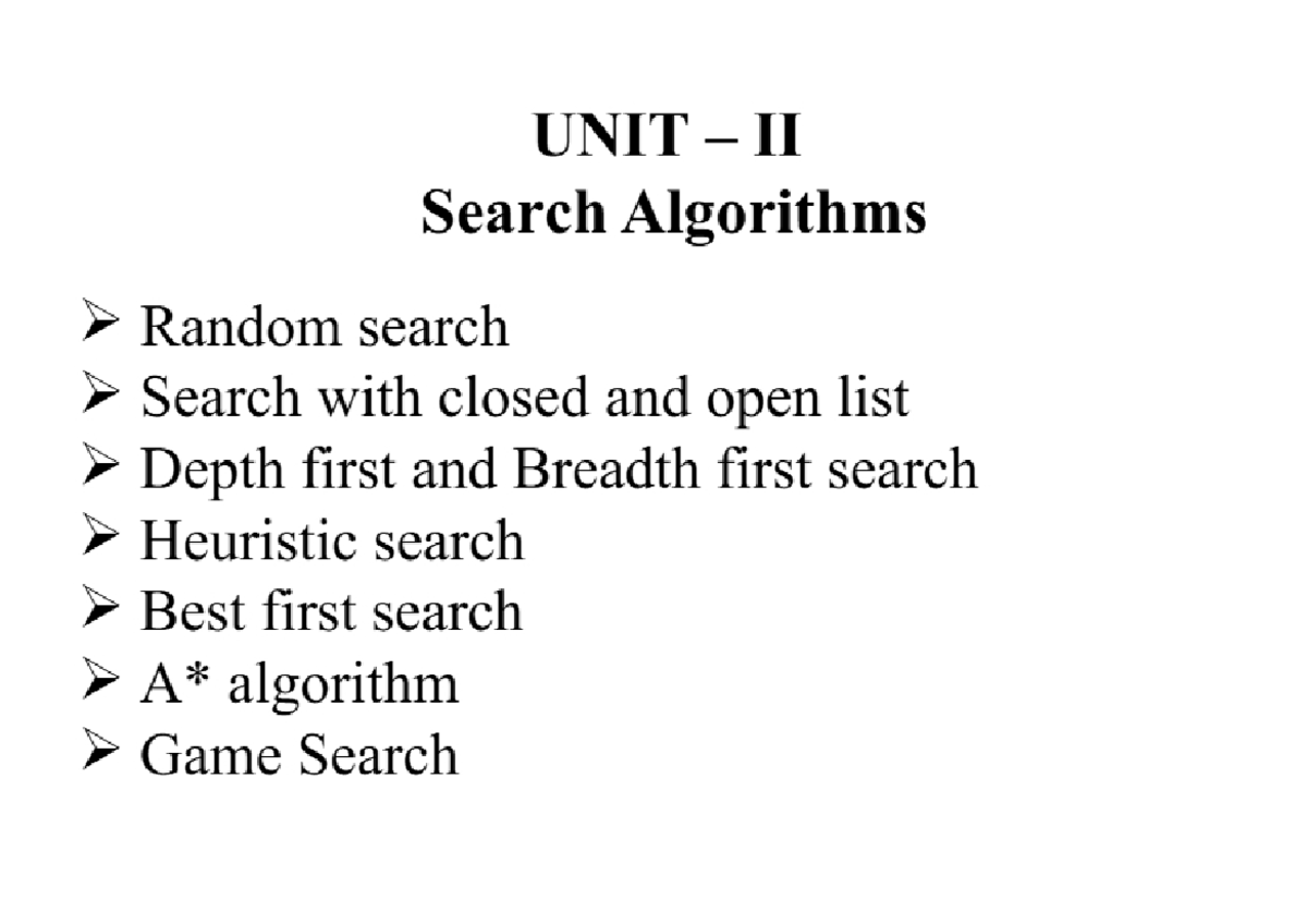 Unit II: Search Algorithms in AI - Random, Depth, and Heuristic Methods ...