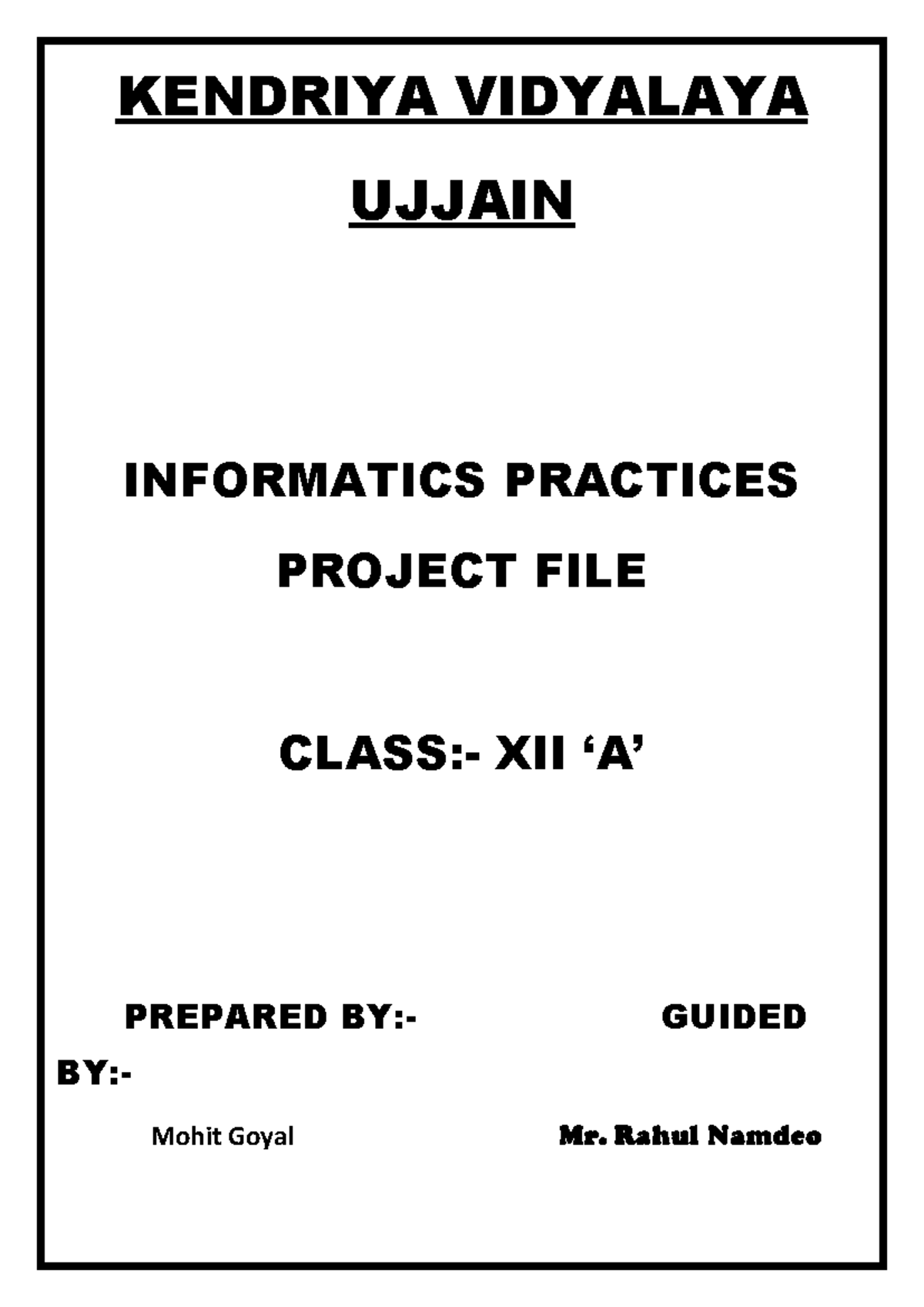 IP Project RAIL 1 - KENDRIYA VIDYALAYA UJJAIN INFORMATICS PRACTICES ...