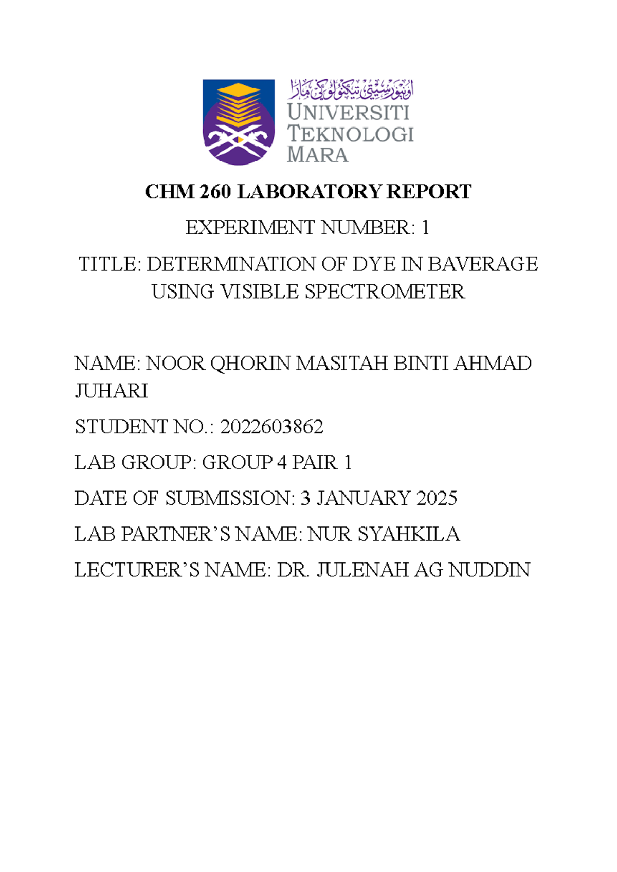 CHM260 EXP 1 - CHM 260 LABORATORY REPORT EXPERIMENT NUMBER: 1 TITLE ...