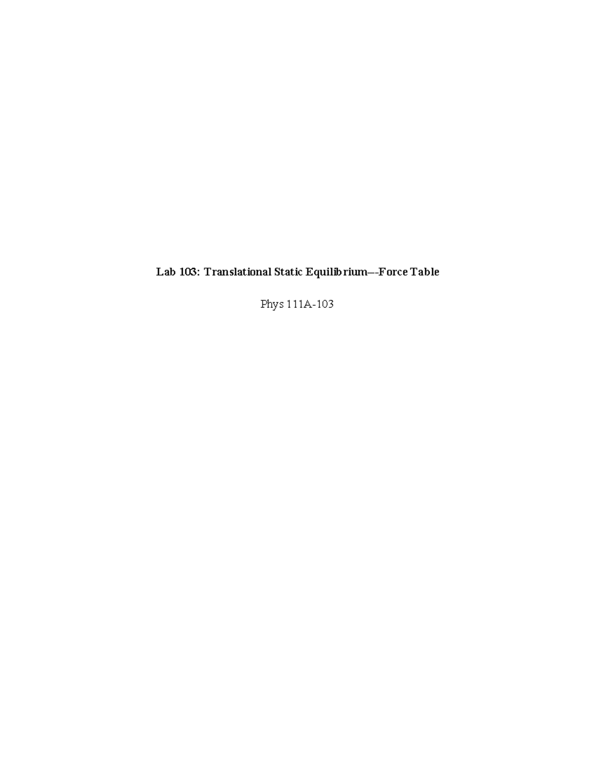 Lab 103 Translational Static Equilibrium Force Table An Object With Zero Net Force Has An