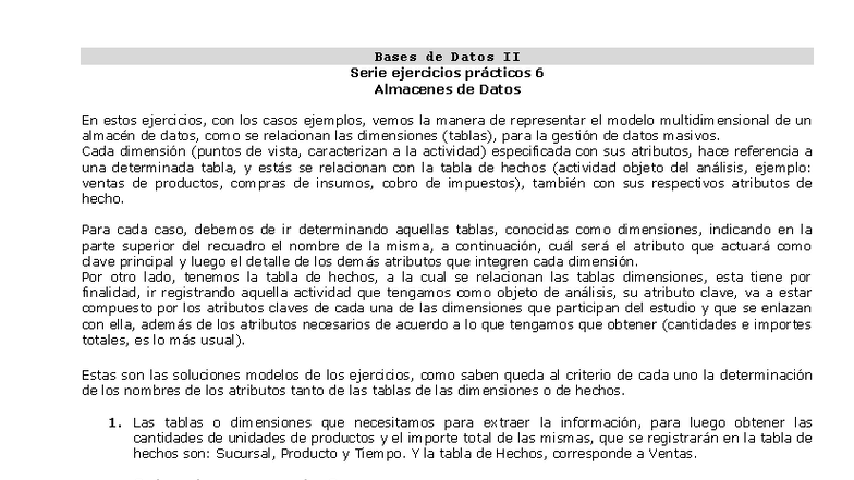 Bases de Datos II: Ejercicios Prácticos 6 - Almacenes de Datos - Studocu