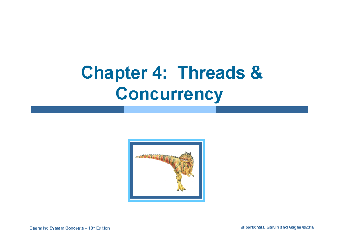 Operating Systems Concepts: Chapter 4 - Threads & Concurrency - Studocu