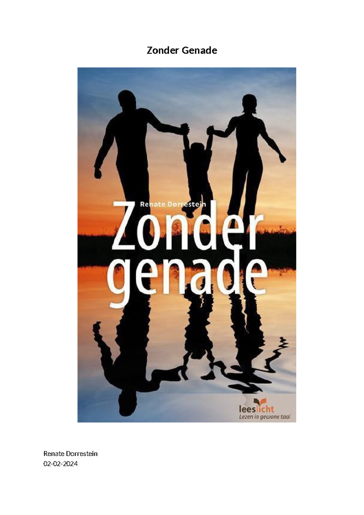 Boekverslag: Zonder Genade van Renate Dorrestein - Samenvatting ...