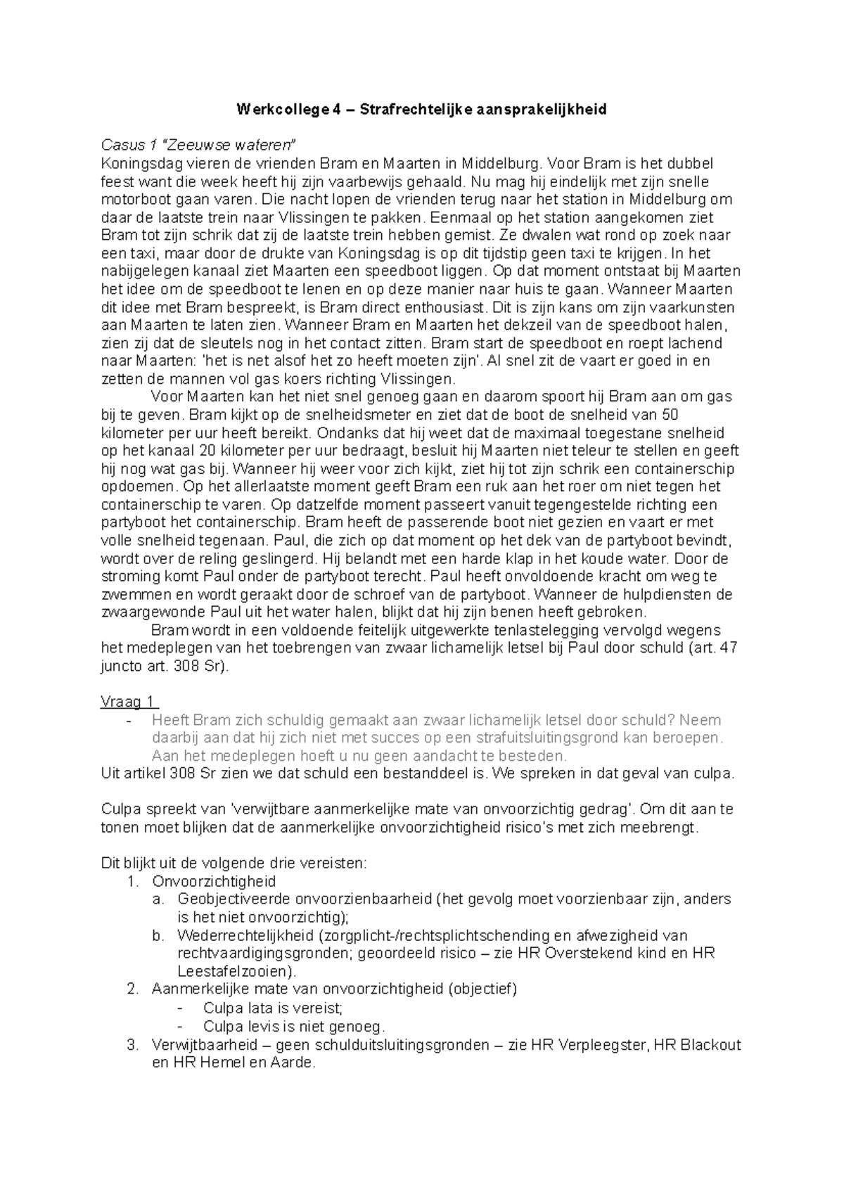 Werkcollege 4 - Strafrechtelijke Aansprakelijkheid: Casus Analyse en Toepassing - Studeersnel